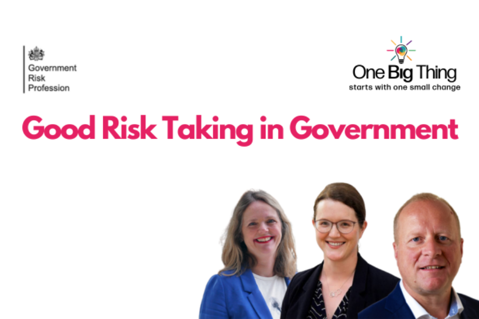 Good Risk Taking in Government: Top take aways – A Modern Civil Service